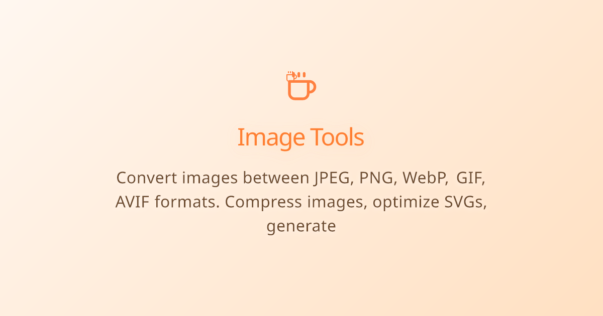 Free Online Image Converter, Compressor & Optimizer | DevToolCafe ...