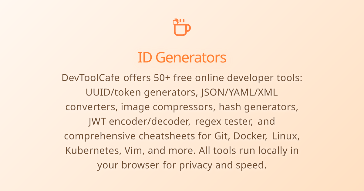 Free Online UUID, ULID & ID Generator Tools | DevToolCafe - DevToolCafe - Free Online Developer ...