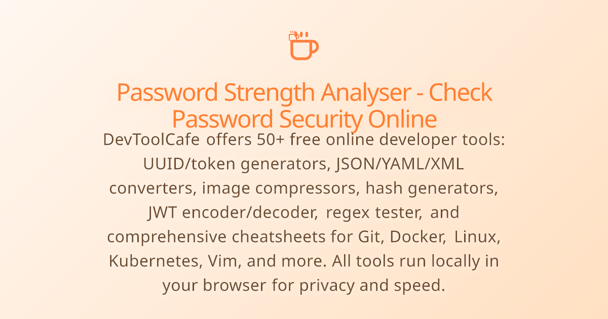 Password Strength Analyser - Check Password Security Online - DevToolCafe - Free Online ...