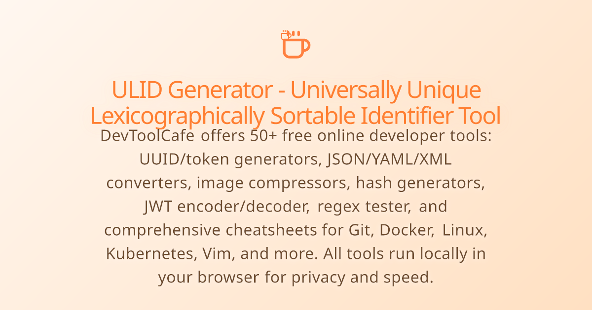ULID Generator - Universally Unique Lexicographically Sortable ...