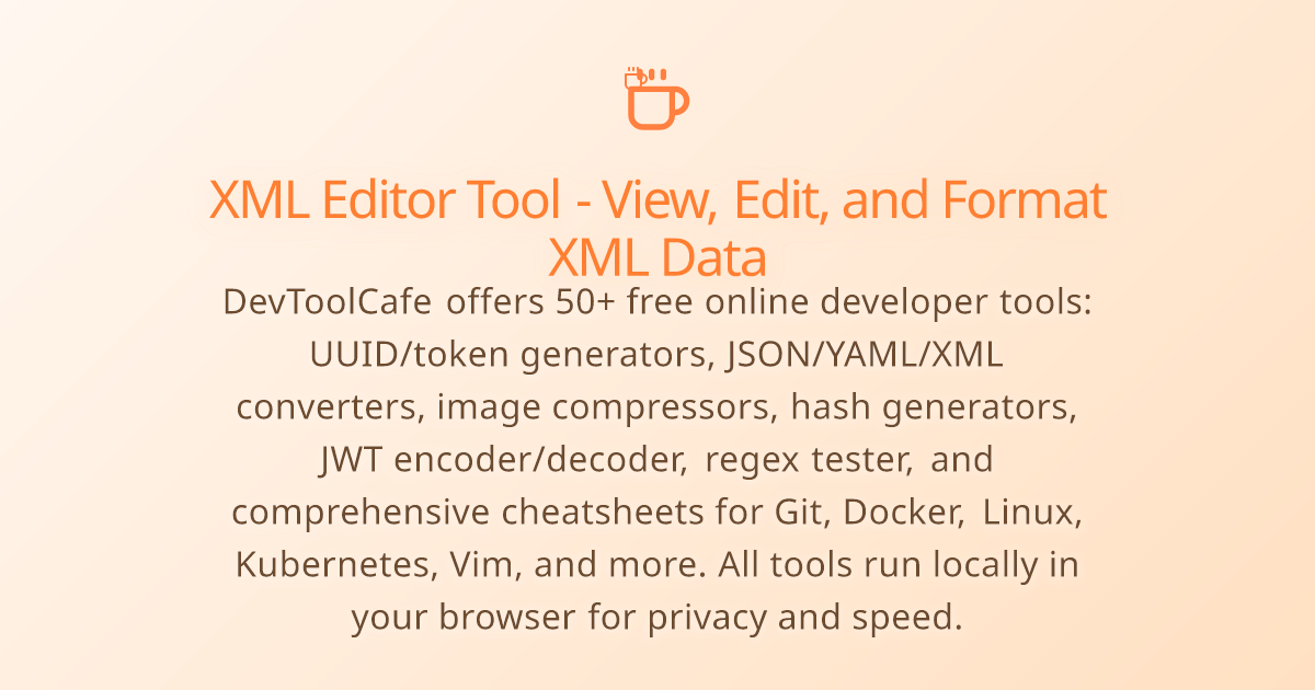 XML Editor Tool - View, Edit, and Format XML Data - Developer Tools